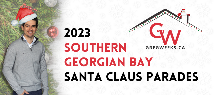 Southern Georgian Bay 2023 Santa Claus Parades Schedule! - Greg Weeks ...